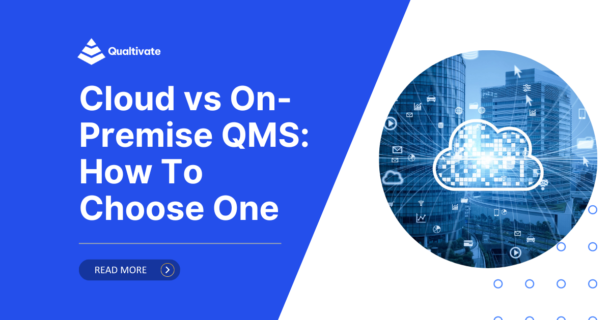 Cloud vs On-premise QMS: Which is the Right Document Control Model for ...