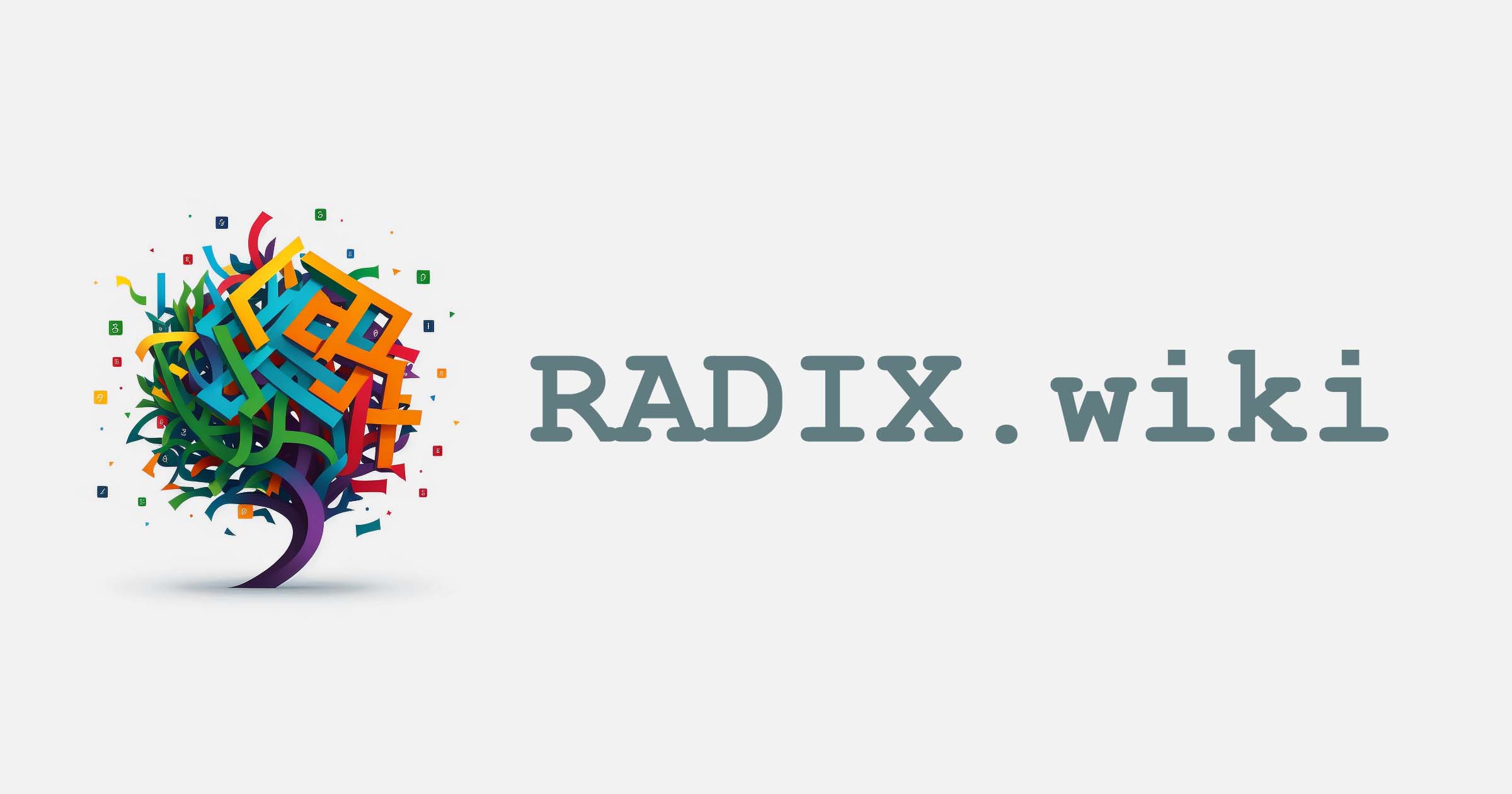 Radix Wiki | RADIX.wiki