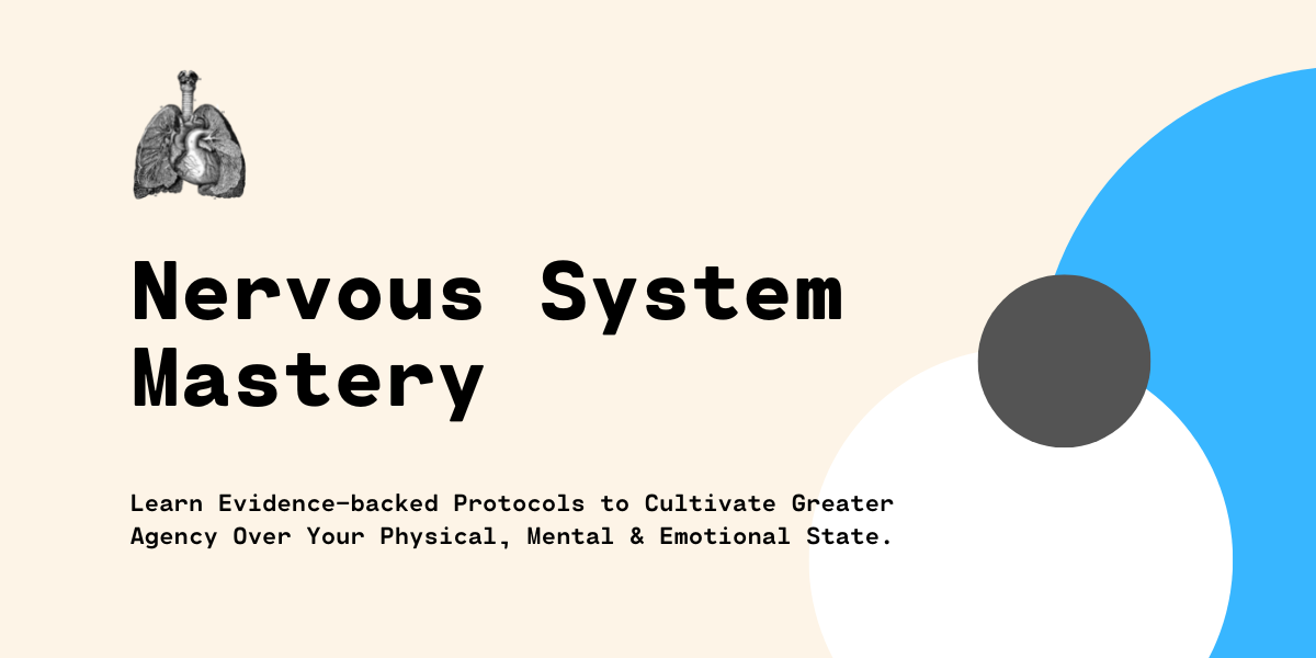 Nervous System Mastery